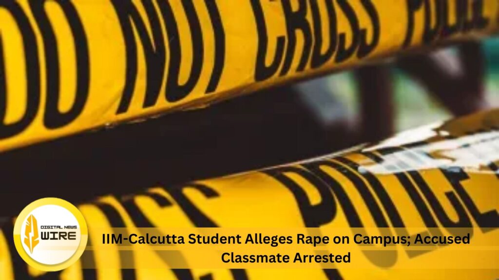IIM-Calcutta Student Alleges Rape on Campus; Accused Classmate Arrested ...